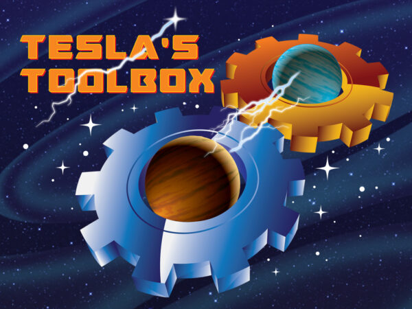 Tesla's Toolbox: Electricity & Circuits - September 12, 2022