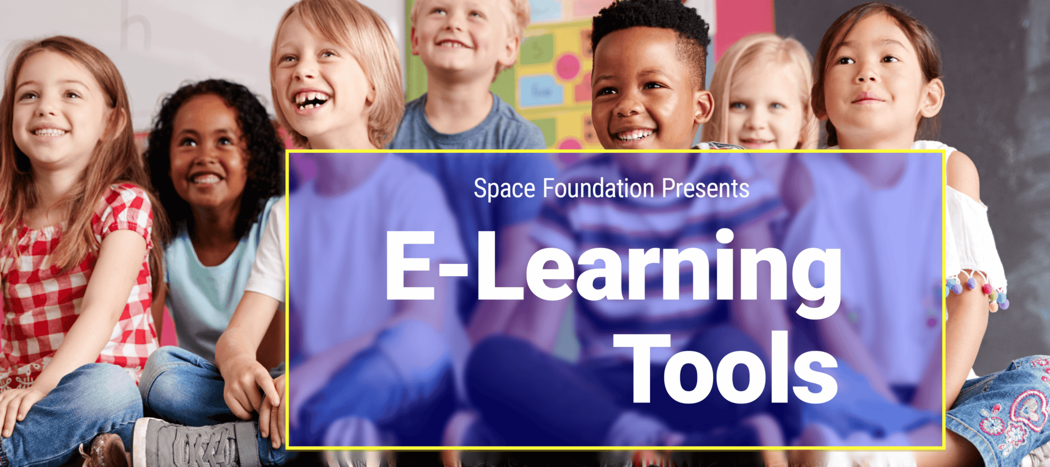 E-Learning Tools - Space Foundation Discovery Center