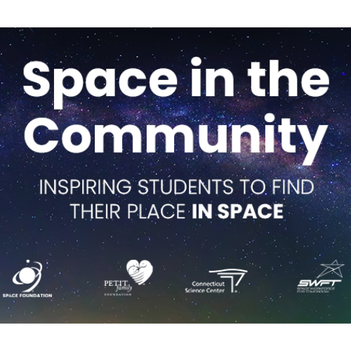 Space Foundation and Connecticut Science Center Host Space in the ...